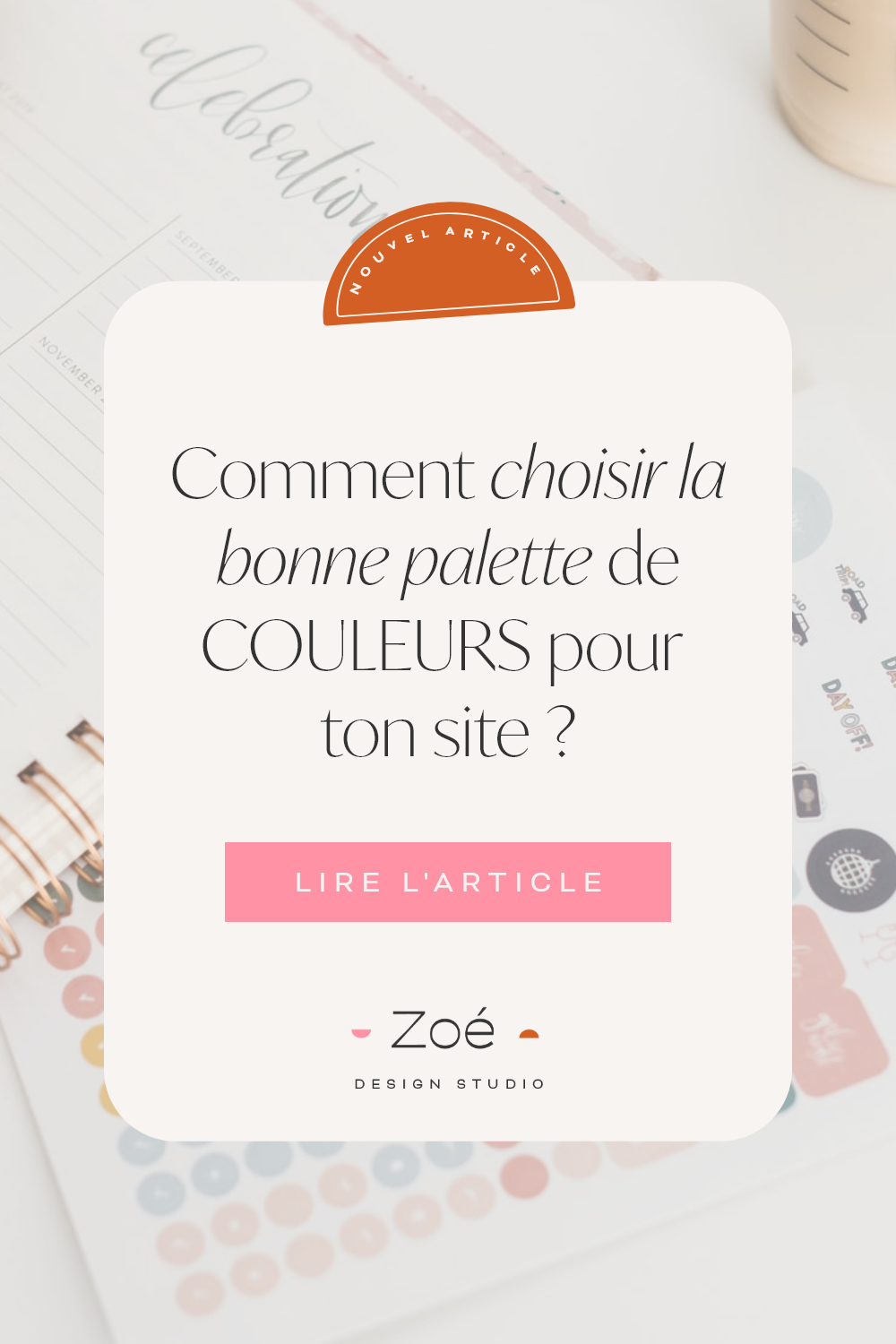 Choisir la palette de couleurs de son site - Zoé design studio